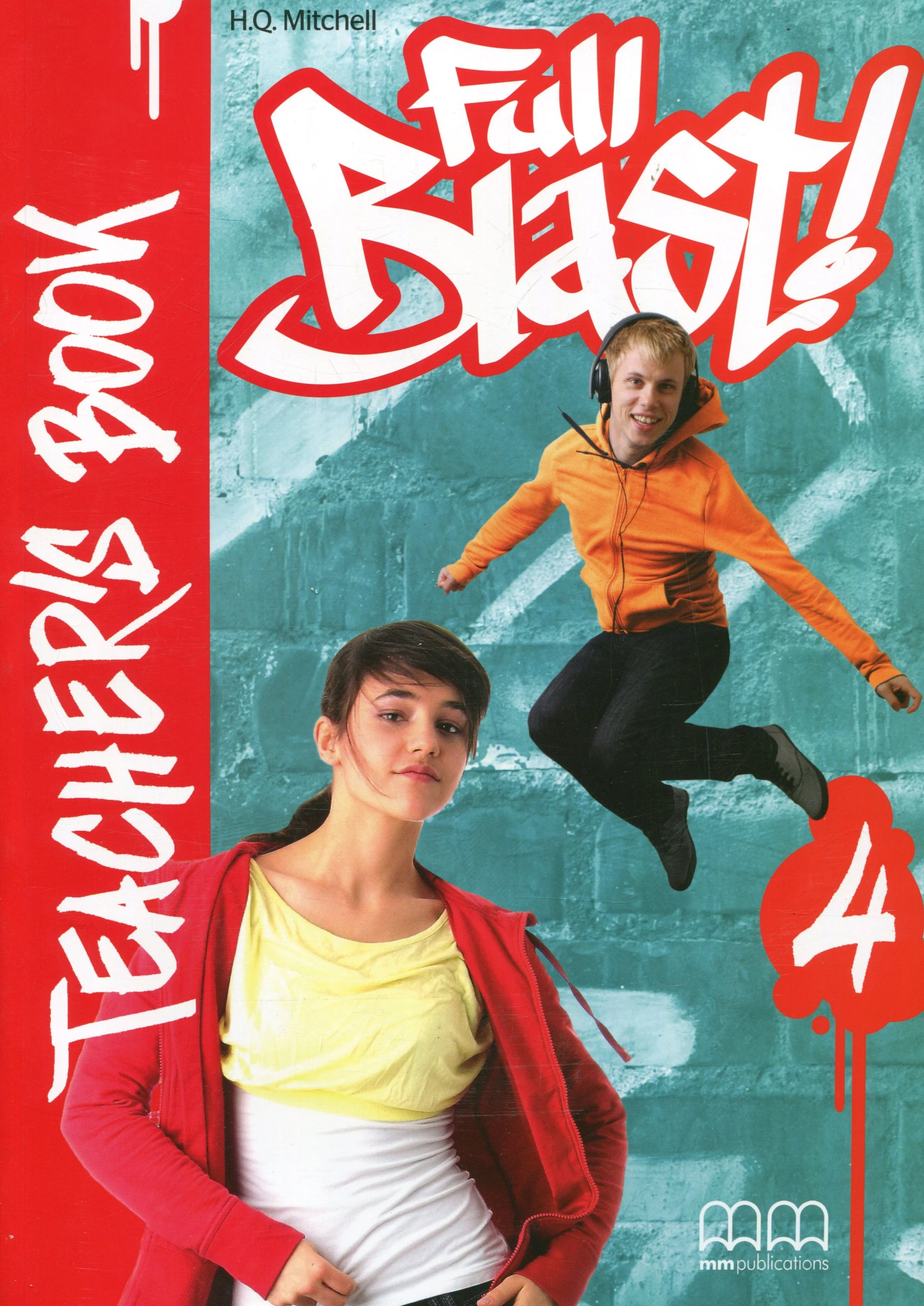 Full Blast! 4. Teacher's Book, Гаральд Квінтон Мітчелл — купити книгу за 670 грн у Readeat